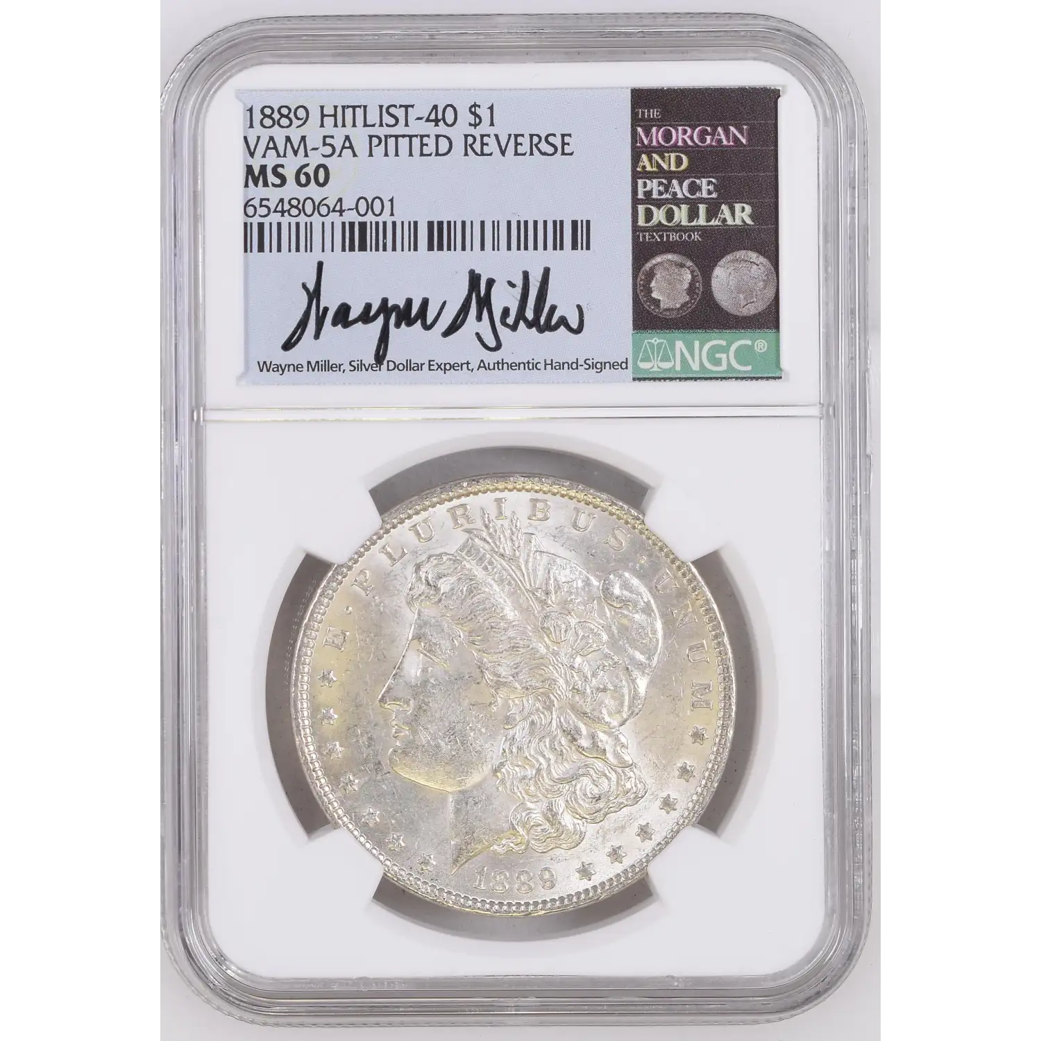 1889 Morgan Silver Dollar NGC MS-60 VAM-5A PITTED REVERSE - Miller's Mint