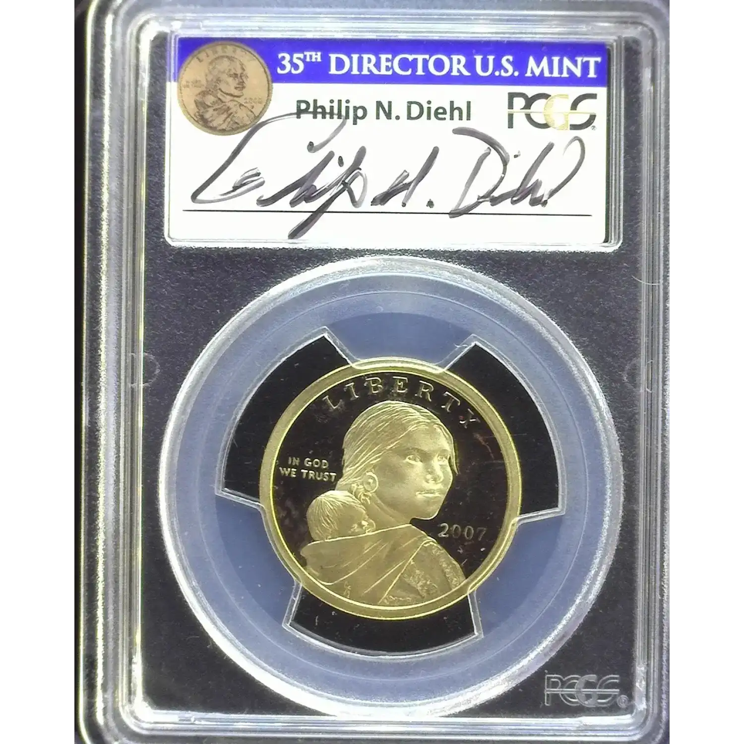 2007 Sacagawea Dollar PCGS PR-69 DCAM Philip N. Diehl Signature ...